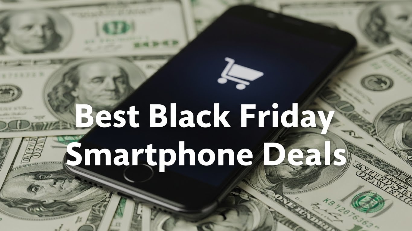 Best Black Friday Smartphone Deals 2025: 25 Top Phones Tested